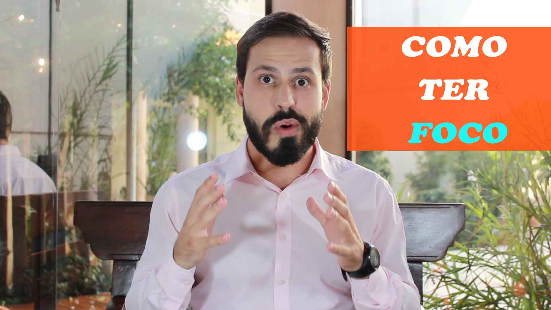 COMO TER FOCO: 3 Passos que Funcionam - Douglas Petrin | Positive Player